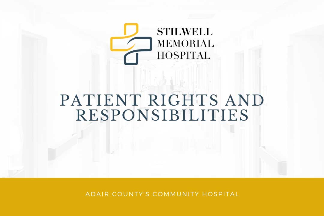 Patient Rights from Stilwell Memorial Hospital